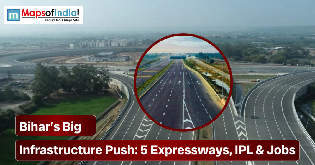 Bihar’s Big Infrastructure Push: 5 Expressways, IPL & Jobs | Headlines ...
